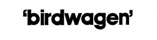 'BIRDWAGEN' Trademark of Industrial Vehicles International Incorporated ...