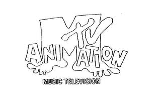 MTV ANIMATION MUSIC TELEVISION Trademark of Viacom International Inc ...