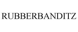 RUBBERBANDITZ Trademark of Rubberbanditz, LLC.. Serial Number: 77864086 ...