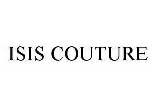 ISIS COUTURE Trademark of Angelique Enterprises, LLC. Serial Number ...