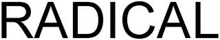 RADICAL Trademark of Radical v.o.f.. Serial Number: 79121039 ...