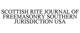SCOTTISH RITE JOURNAL OF FREEMASONRY SOUTHERN JURISDICTION USA ...