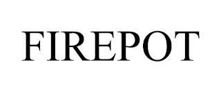 FIREPOT Trademark (USPTO Serial 88439965) – Outdoorfood Limited | USPTO ...
