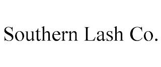 SOUTHERN LASH CO. Trademark of Luxe Aesthetics by Megan LLC. Serial ...